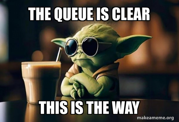 the queue is clear this is the way - Cool Yoda (Sunglasses) Meme Generator
