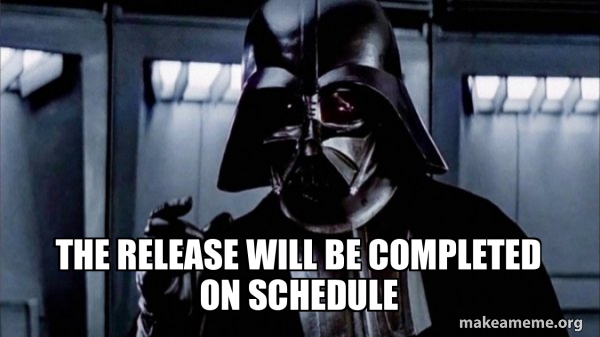 The release will be completed on schedule - Darth Vader - Choke Meme ...