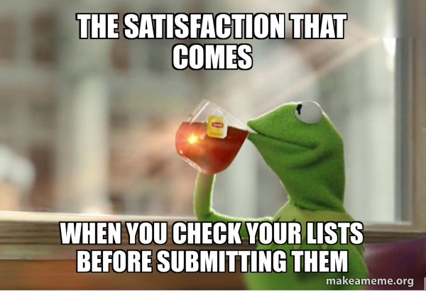 The satisfaction that comes when you check your lists before submitting ...