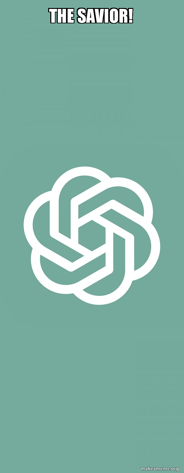 The savior! - ChatGPT Meme Generator