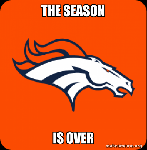 The season Is over Meme Generator