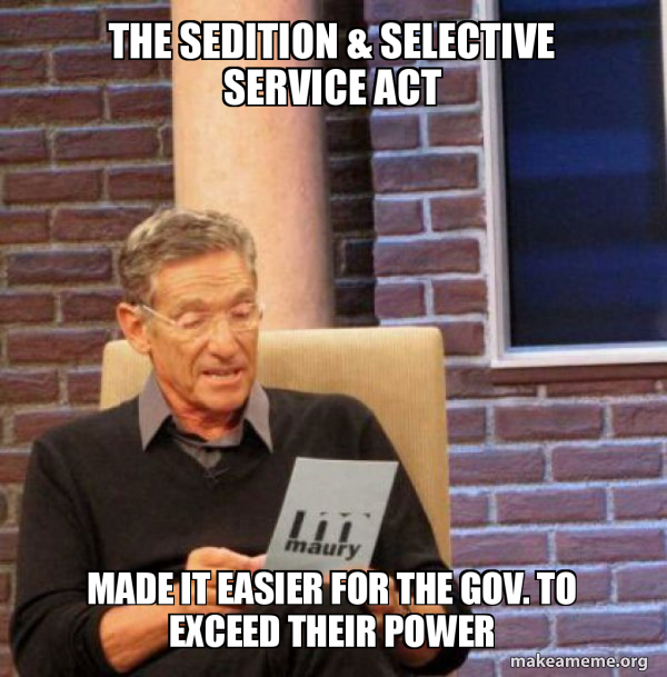 the sedition & selective service act made it easier for the gov. to ...