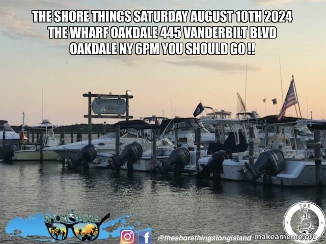 the shore things saturday august 10th 2024 THe wharf oakdale 445 ...