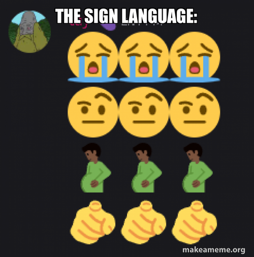 the sign language: Meme Generator