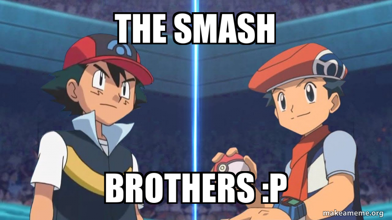 The Smash Brothers :P - Royal Rumblers Meme Generator