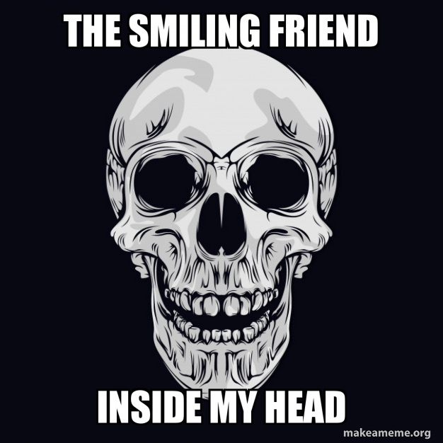 the smiling friend inside my head Meme Generator