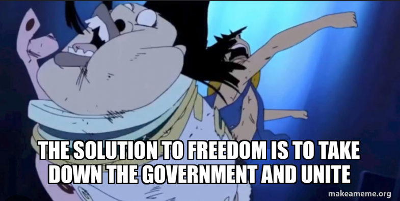The soluTion to freedom is to take down the GOVERNMENT aNd Unite Meme ...