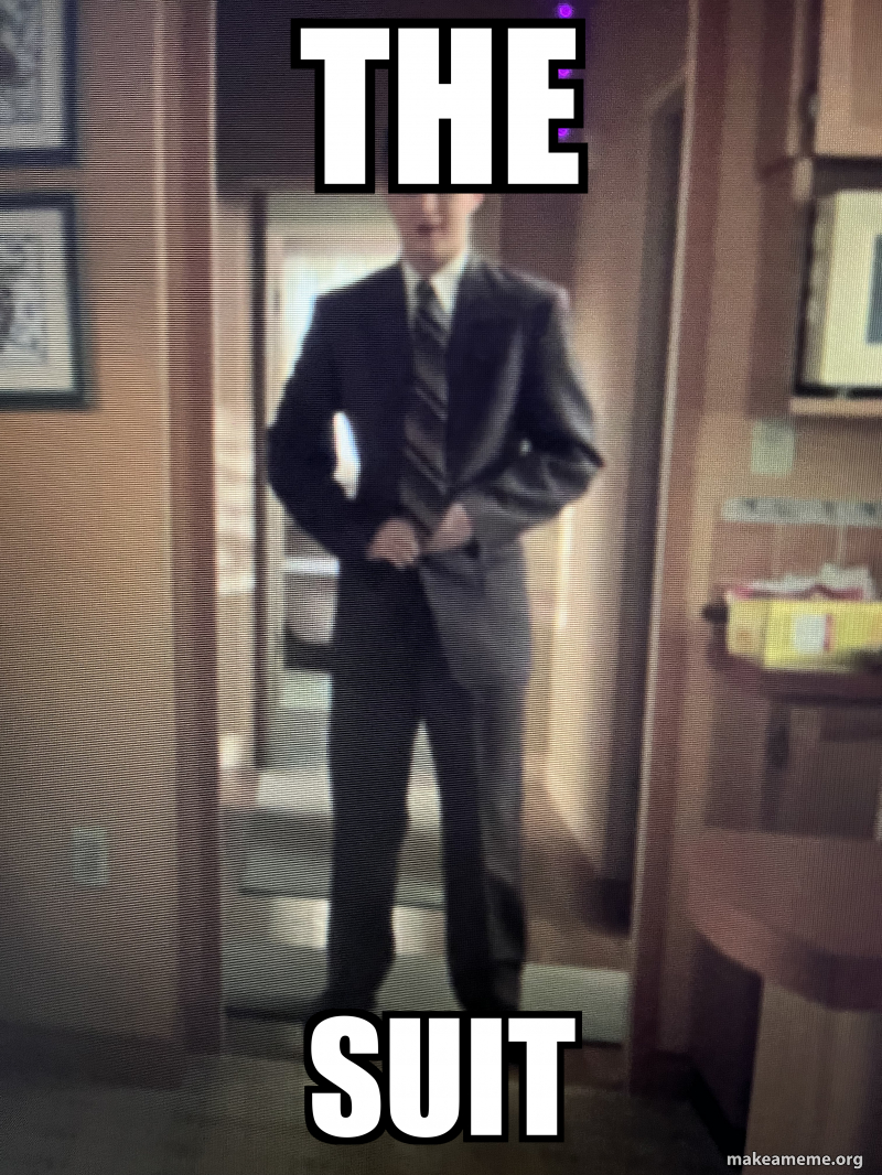 the suit Meme Generator