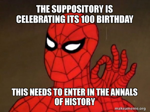 The suppository is celebrating its 100 birthday This needs to enter in ...