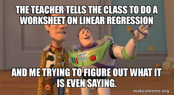 The teacher tells the class to do a worksheet on linear Regression And ...