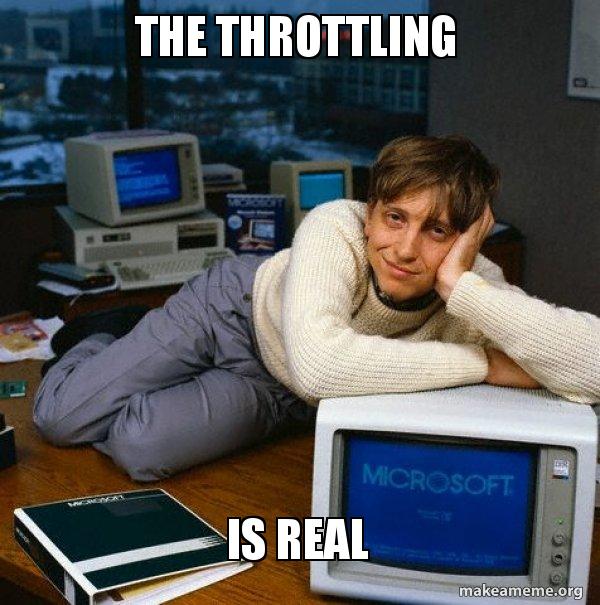 The Throttling Is Real - Sexy Bill Gates Meme Generator