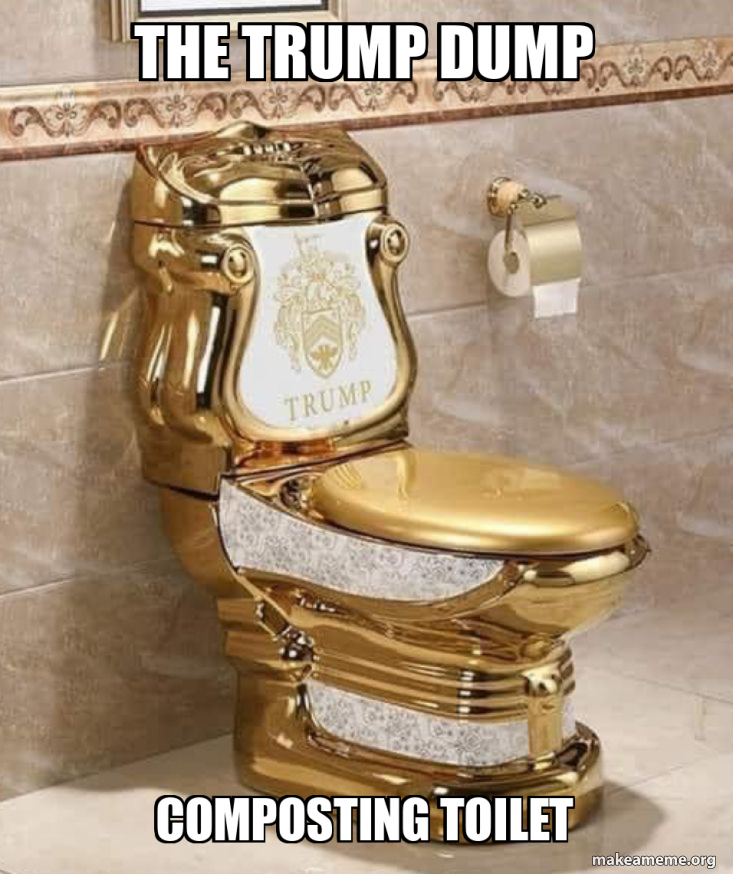 The trump dump composting toilet Meme Generator