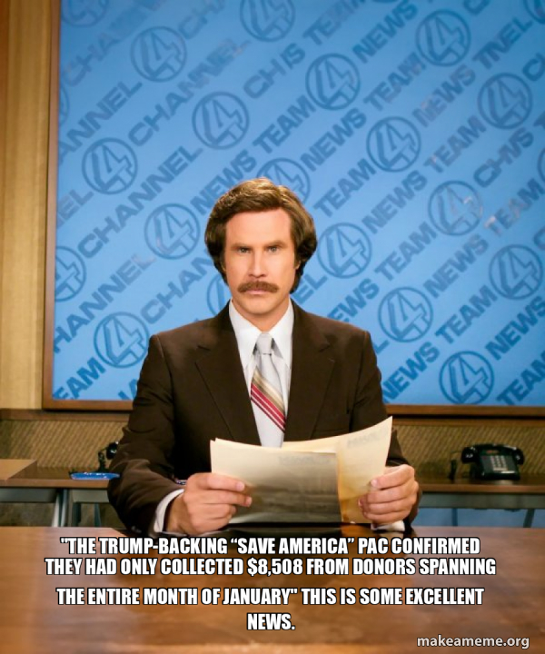"The Trump-backing “Save America” PAC confirmed they had only collected ...