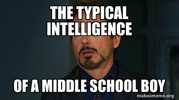 the typical intelligence of a middle school boy - Tony Stark Eye Roll ...