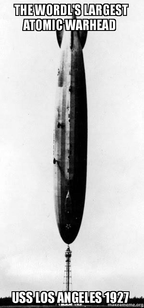 The wordl's largest atomic warhead USS Los Angeles 1927 - USS Los ...