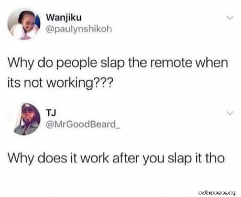 - TheAbbie: Why does it though?!! Meme Generator