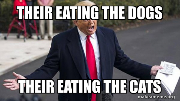 their eating the dogs their eating the cats - Trump - Impeachment Quid ...