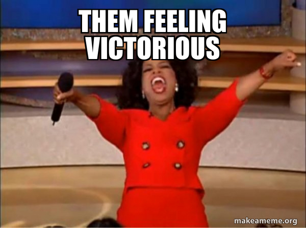 Them feeling victorious - Oprah Winfrey - You Get a Car Meme Generator