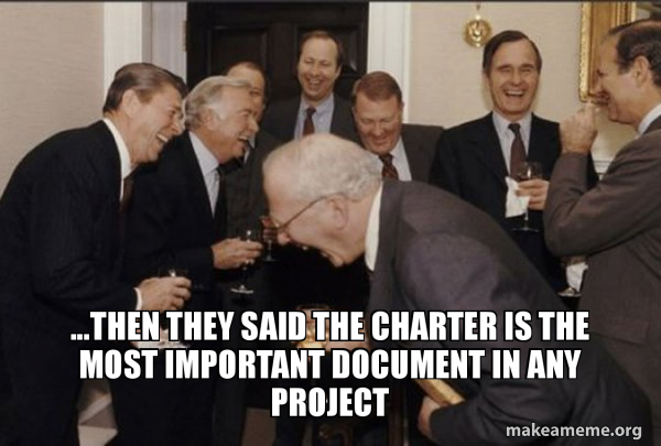...then they said the charter is the most important document in any ...