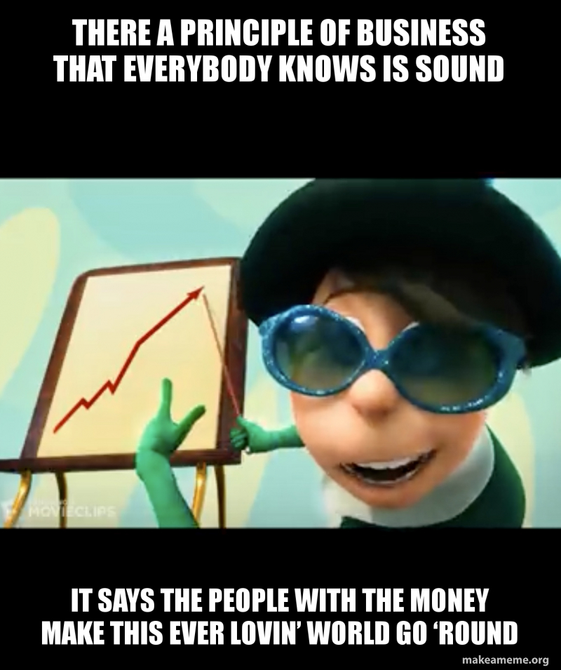 There a principle of business that everybody knows is sound It says the ...