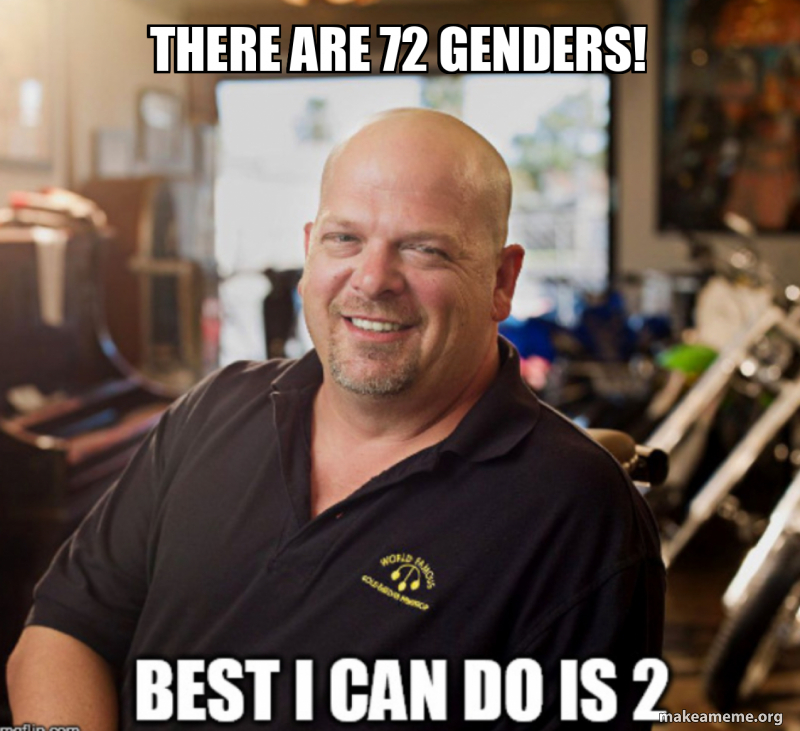 There are 72 genders! Meme Generator
