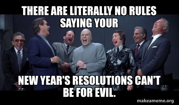 There are literally NO rules saying your New Year's Resolutions can't ...