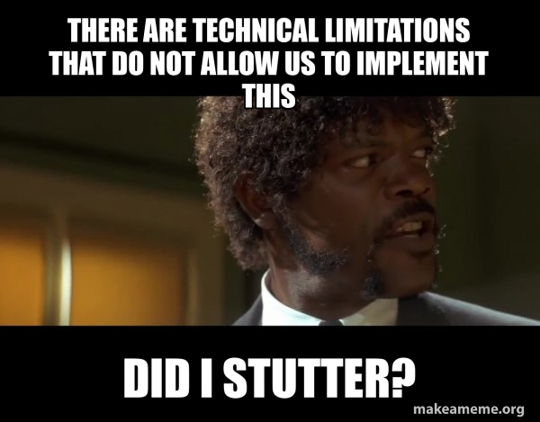 There are technical limitations that do not allow us to implement this ...