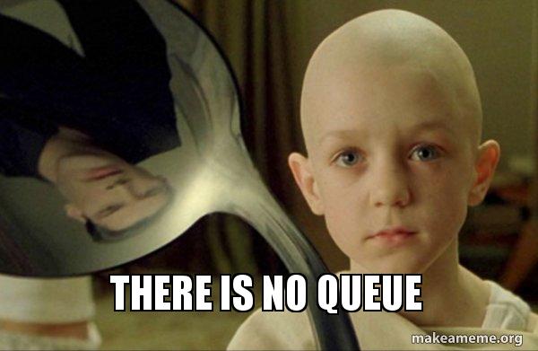 There is no queue - There is no Spoon Meme Generator