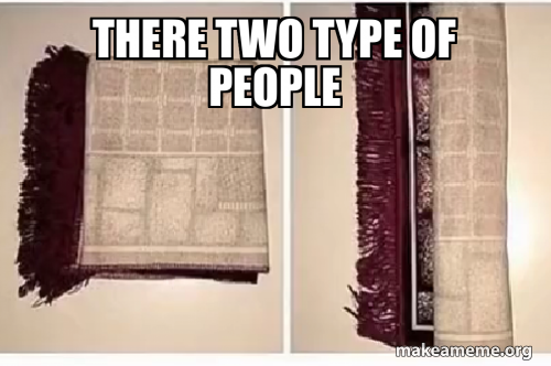There two type of people Meme Generator