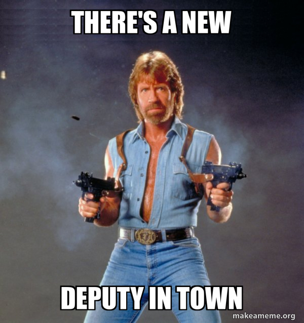 There's a new Deputy in Town - Chuck Norris Meme Generator