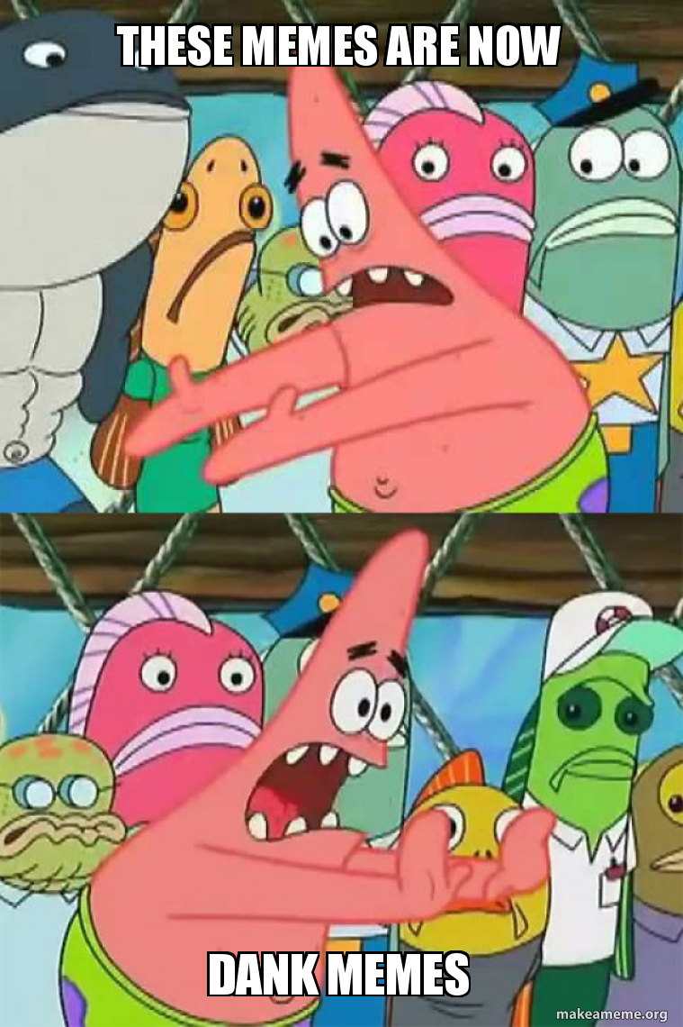 Dank Patrick Memes