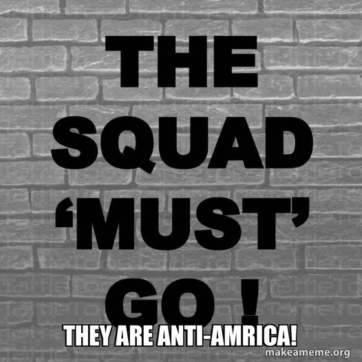 They are anti-amrica! Meme Generator