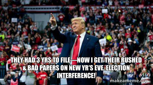 They had 3 yrs to file—Now I get their rushed & bad papers on New Yr’s ...