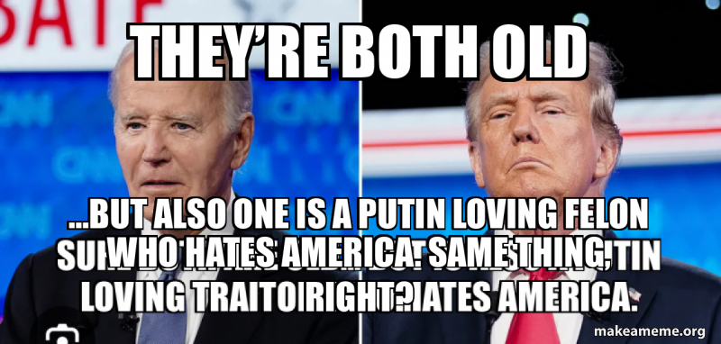 They’re both old …but also One is a PutIN loving Felon who hates ...