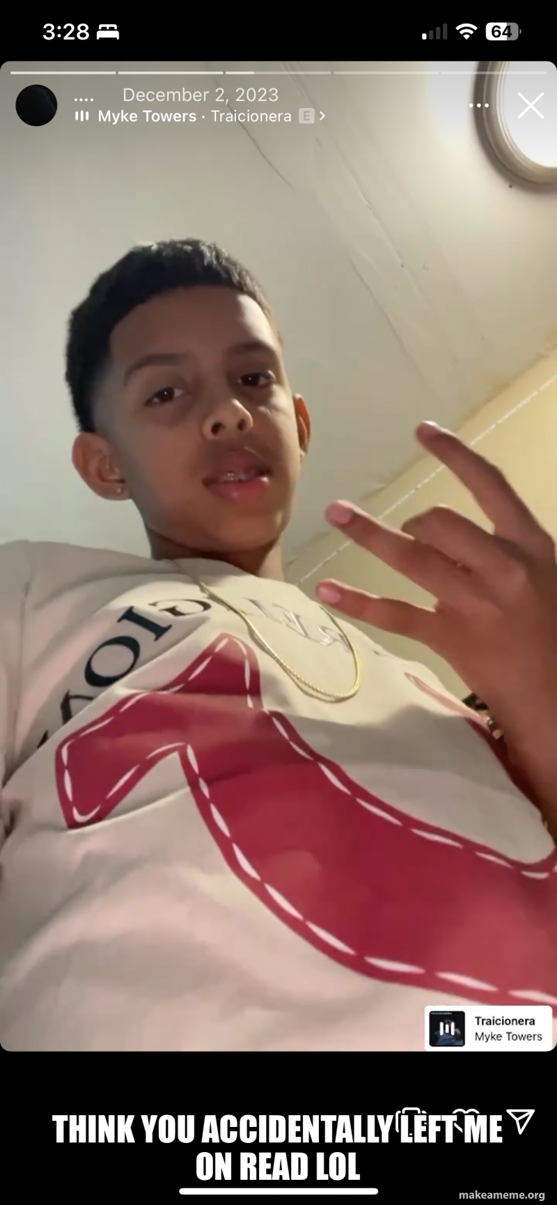 think you ACCIDENTALLY left me on read lol Meme Generator