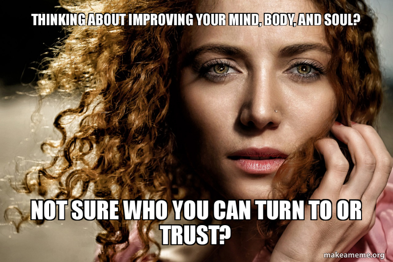 Thinking about improving your mind, body, and soul? not sure who you ...