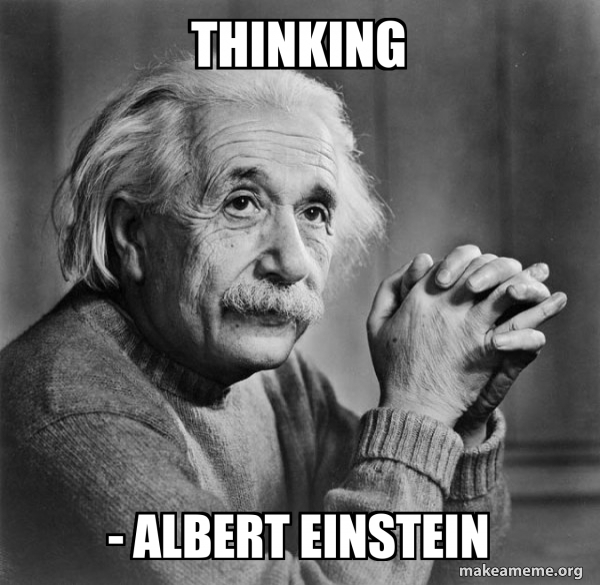thinking - Albert Einstein - Serious Albert Einstein Meme Generator