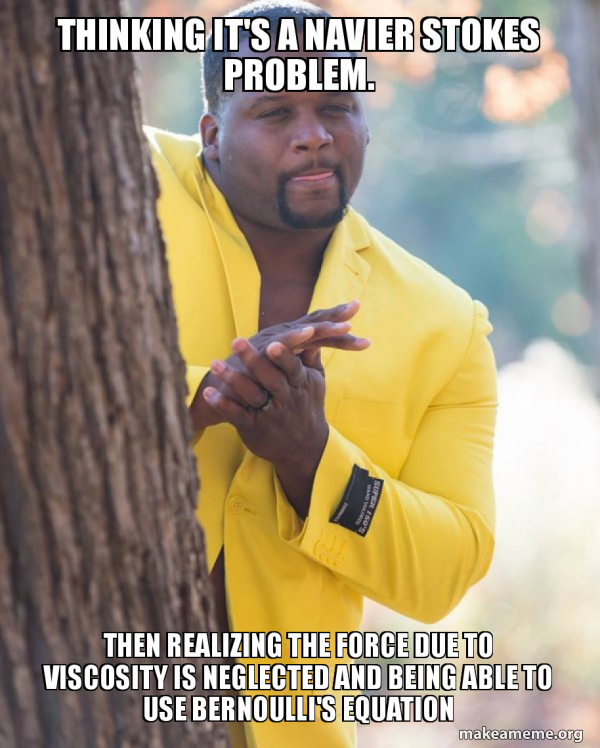 Thinking it's a navier stokes problem. Then realizing the force due to ...