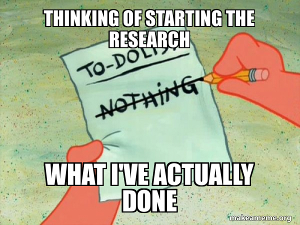 Thinking of Starting the Research What I've actually done - TO-DO List ...