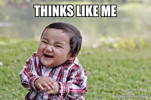thinks like me - Evil, scheming toddler Meme Generator