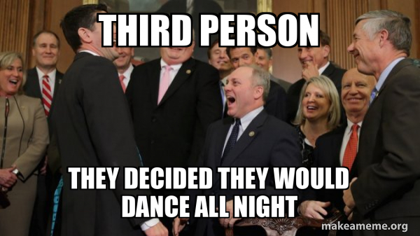 Third Person They decided they would dance all night - And then we told ...