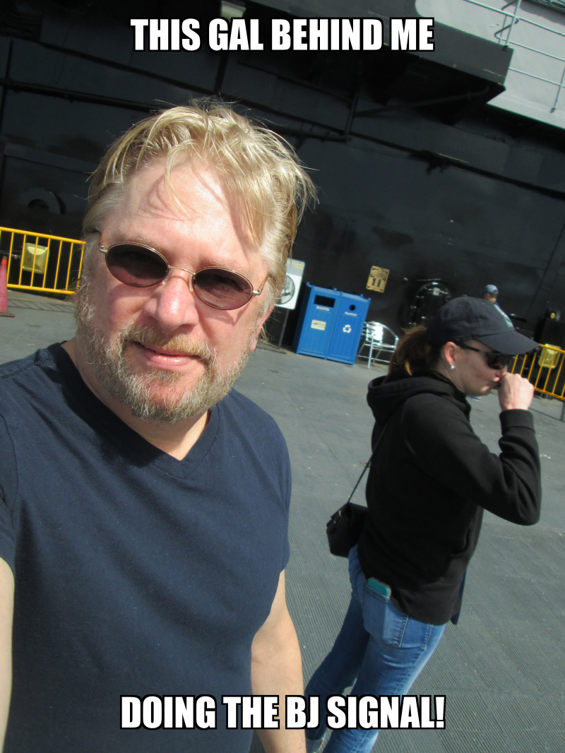 This gal behind me doing the bj signal! Meme Generator