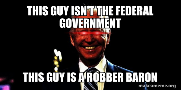 This guy isn't the federal government This guy is a robber Baron - Dark ...