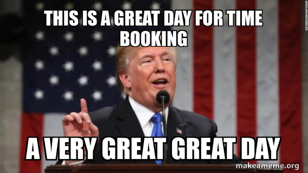 This is a great day for time booking a very great great day - Donald ...