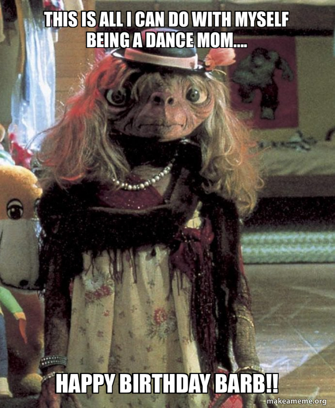 THIS IS ALL I CAN DO WITH MYSELF BEING A DANCE MOM.... HAPPY BIRTHDAY ...