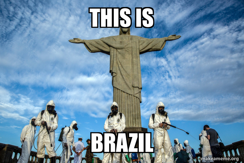 this is brazil Meme Generator