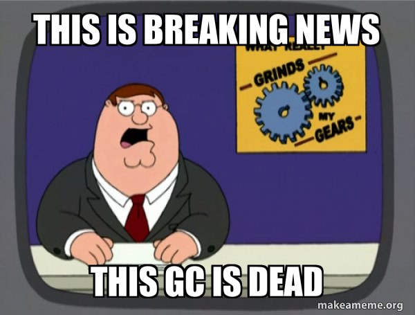 This Is Breaking News This Gc Is Dead - What Grinds My Gears (Family ...