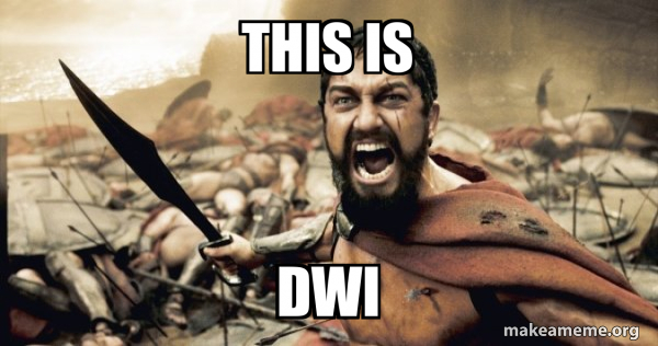 This is DWI - The 300 Meme Generator