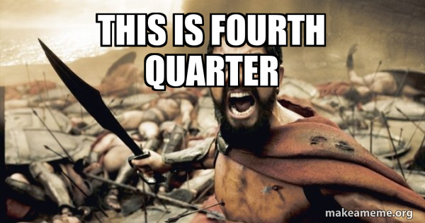 This IS FOURTH QUARTER - The 300 Meme Generator