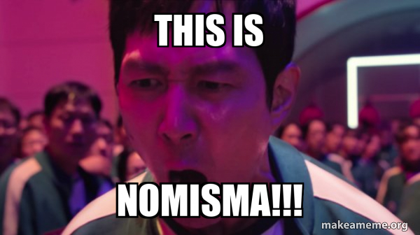 THIS IS NOMISMA!!! - I've Played These Games Before Meme Generator